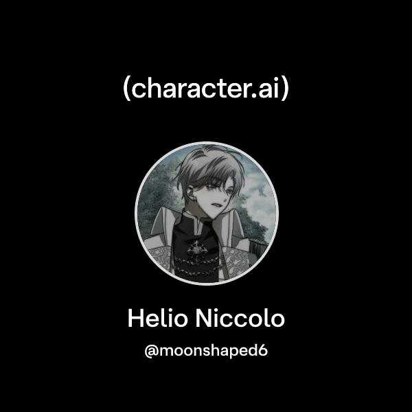 Chat with Helio Niccolo | character.ai | AI Chat, Reimagined–Your Words ...