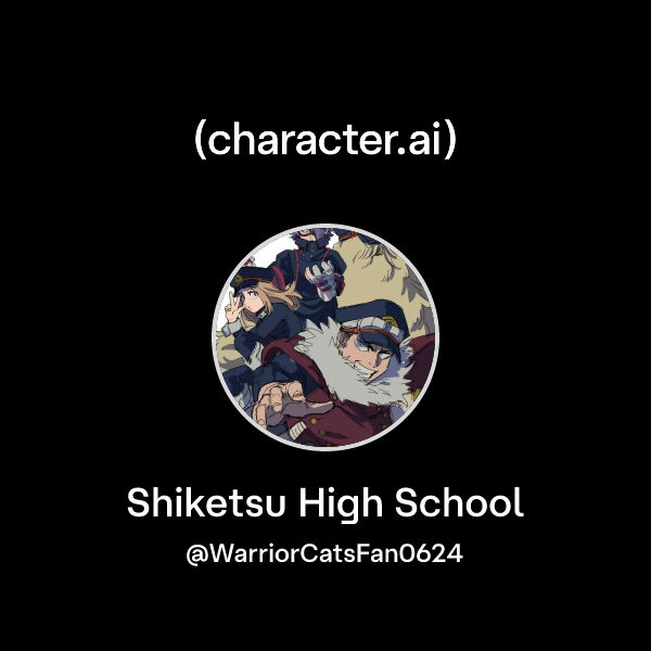 Chat with Shiketsu High School | character.ai | AI Chat, Reimagined ...