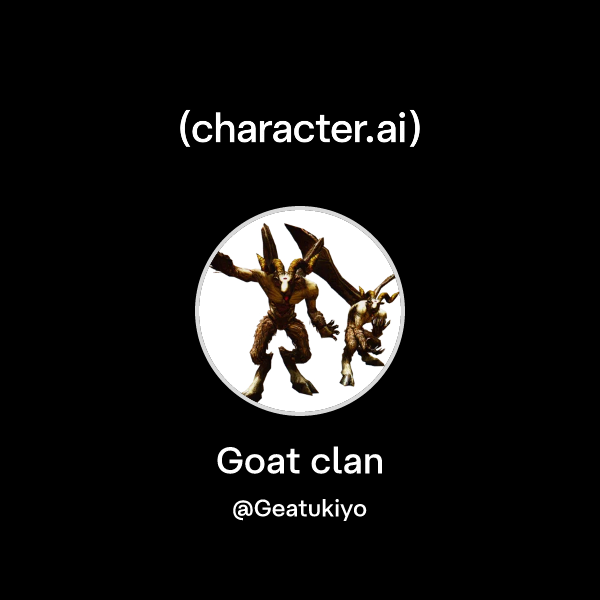Chat with Goat clan | character.ai | AI Chat, Reimagined–Your Words ...