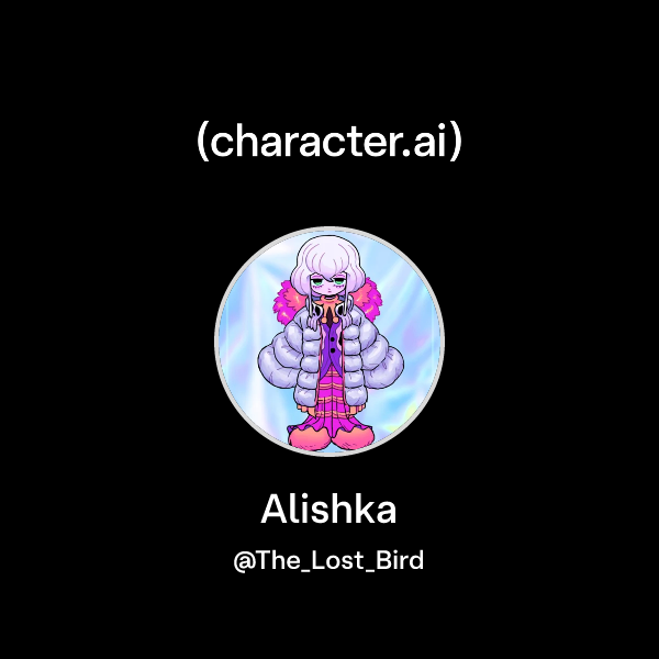 Chat with Alishka | character.ai | Personalized AI for every moment of ...