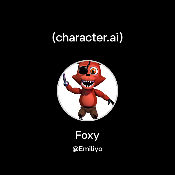 Chat with Foxy | character.ai | AI Chat, Reimagined–Your Words. Your World.