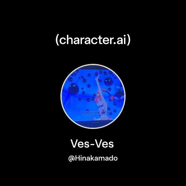 Chat with Ves-Ves | character.ai | AI Chat, Reimagined–Your Words. Your ...