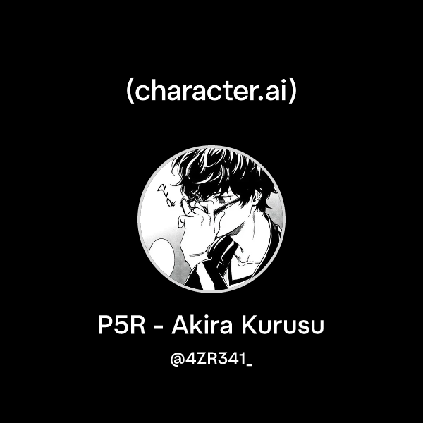 Chat with P5R - Akira Kurusu | character.ai | Personalized AI for every moment of your day