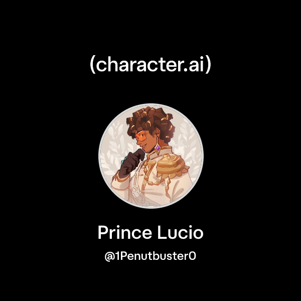 Chat with Prince Lucio | character.ai | AI Chat, Reimagined–Your Words ...