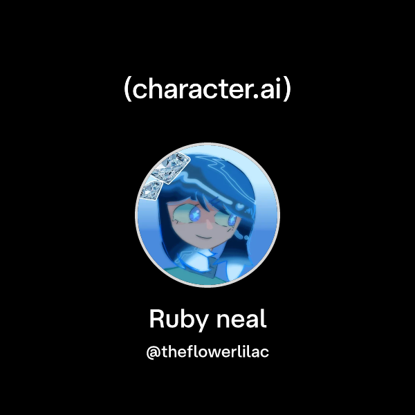 Chat with Ruby neal | character.ai | Personalized AI for every moment ...