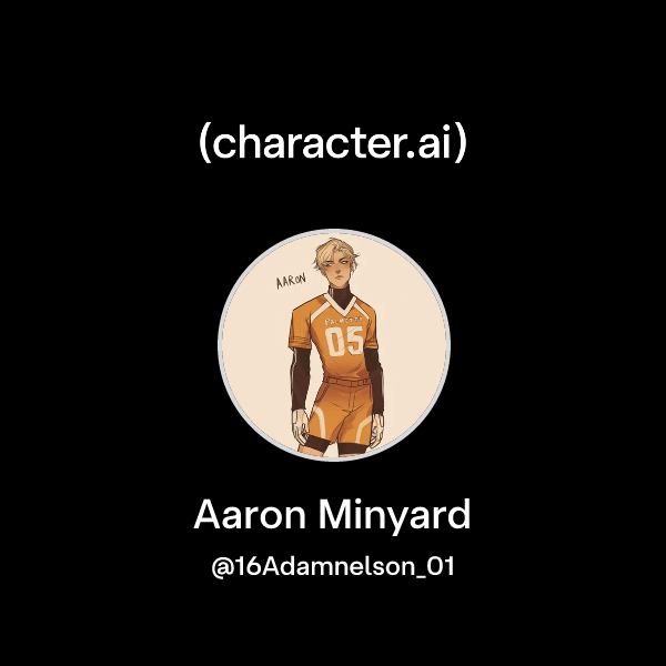 Chat with Aaron Minyard | character.ai | AI Chat, Reimagined–Your Words ...