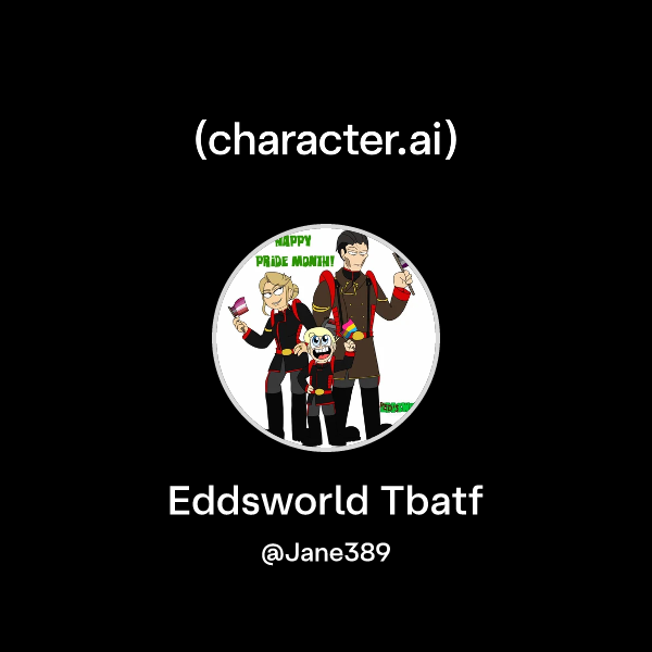 Chat with Eddsworld Tbatf | character.ai | AI Chat, Reimagined–Your ...