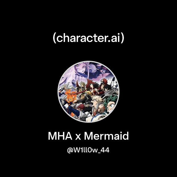 Chat with MHA x Mermaid | character.ai | AI Chat, Reimagined–Your Words ...