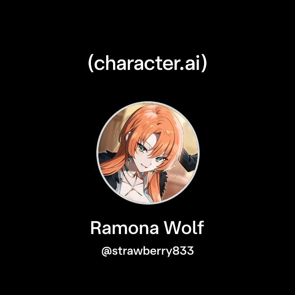 Chat with Ramona Wolf | character.ai | Personalized AI for every moment ...