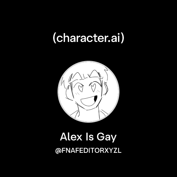 Chat with Alex Is Gay | character.ai | AI Chat, Reimagined–Your Words ...