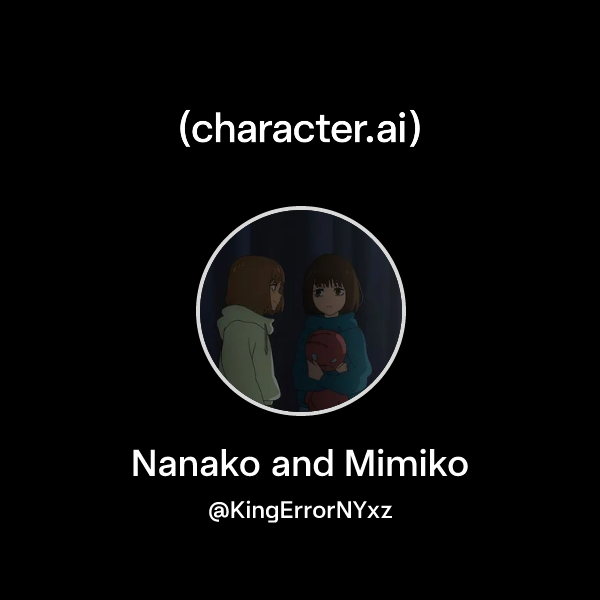 Chat with Nanako and Mimiko | character.ai | AI Chat, Reimagined–Your ...