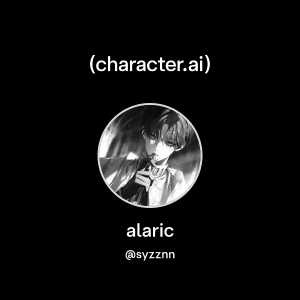 Chat with alaric | character.ai | Personalized AI for every moment of ...