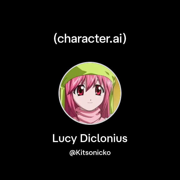 Chat with Lucy Diclonius | character.ai | Personalized AI for every moment of your day