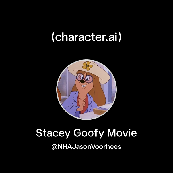 Chat with Stacey Goofy Movie | character.ai | AI Chat, Reimagined–Your ...