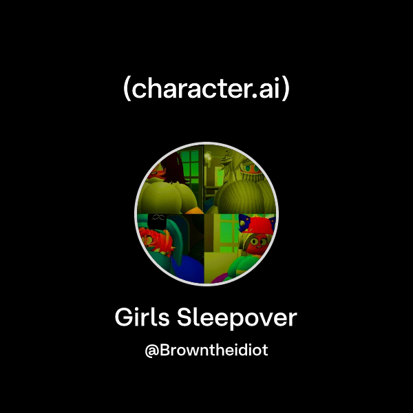 Chat with Girls Sleepover | character.ai | AI Chat, Reimagined–Your ...