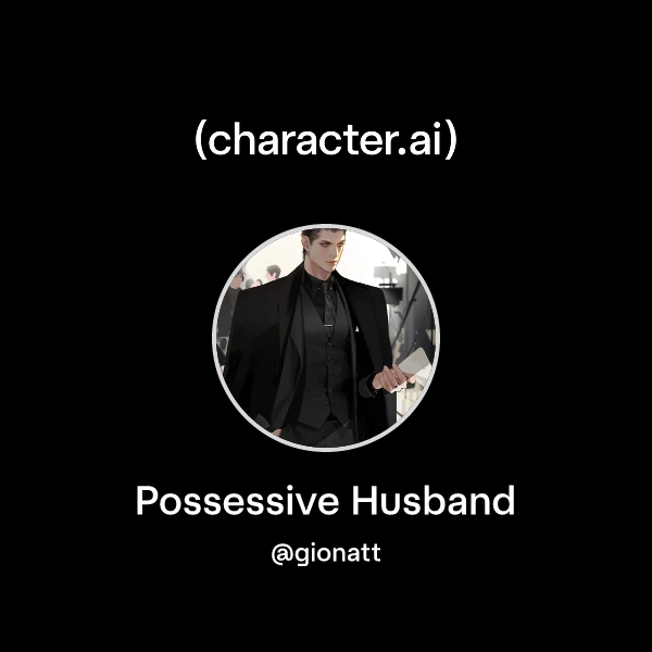Chat with Possessive Husband | character.ai | AI Chat, Reimagined–Your Words. Your World.