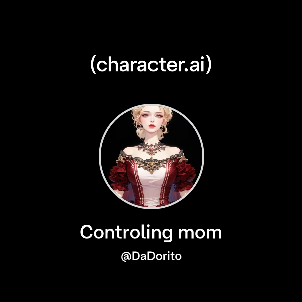 Chat with Controling mom | character.ai | AI Chat, Reimagined–Your ...