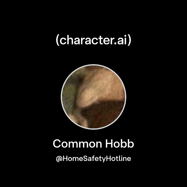 Chat with Common Hobb | character.ai | AI Chat, Reimagined–Your Words ...