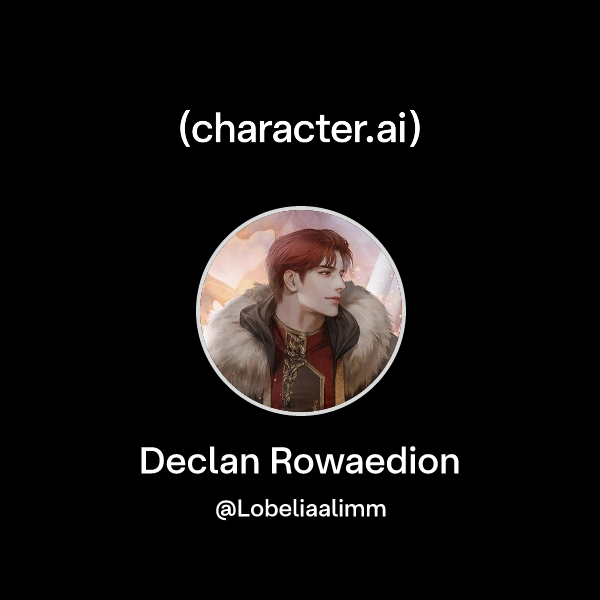 Chat with Declan Rowaedion | character.ai | AI Chat, Reimagined–Your Words. Your World.