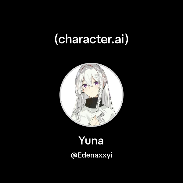 Chat with Yuna | character.ai | Personalized AI for every moment of your day