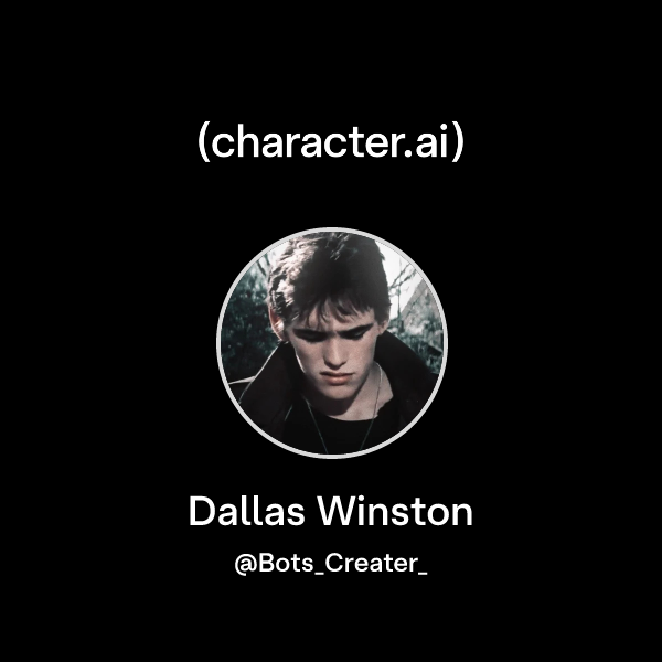 Chat with Dallas Winston | character.ai | AI Chat, Reimagined–Your ...