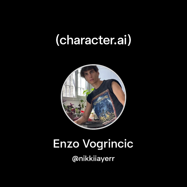 Chat with Enzo Vogrincic | character.ai | Personalized AI for every moment of your day