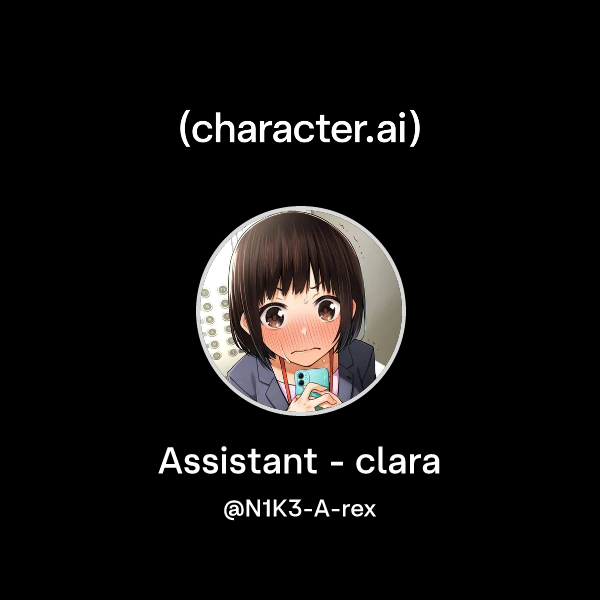 Chat with Assistant - clara | character.ai | AI Chat, Reimagined–Your ...