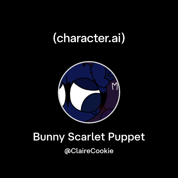 Chat with Bunny Scarlet Puppet | character.ai | Personalized AI for every moment of your day