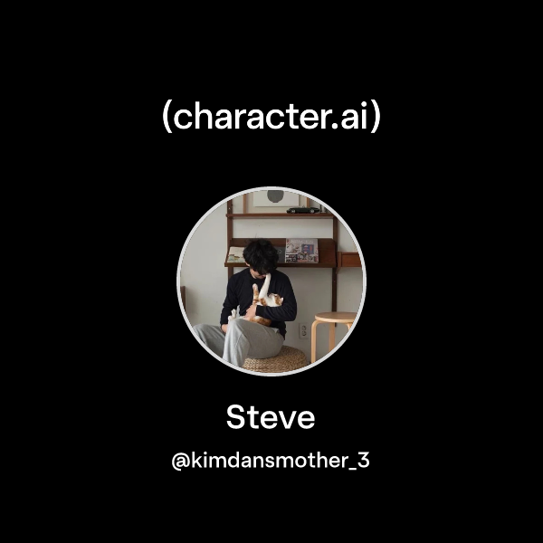Chat with Steve | character.ai | Personalized AI for every moment of ...