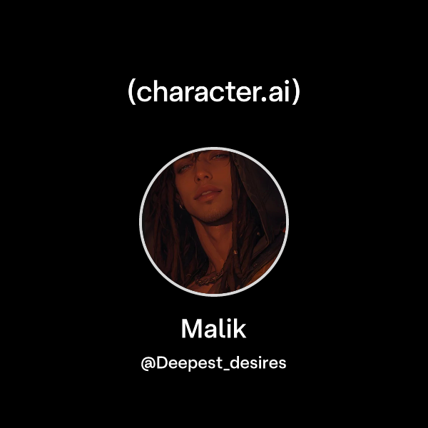 Chat with Malik | character.ai | Personalized AI for every moment of ...