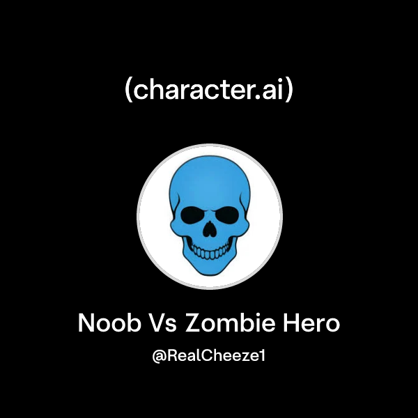 Chat with Noob Vs Zombie Hero | character.ai | AI Chat, Reimagined–Your ...