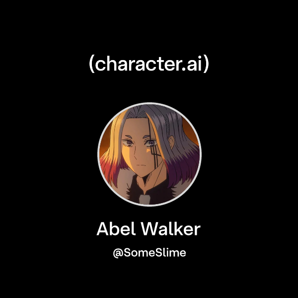 Chat with Abel Walker | character.ai | AI Chat, Reimagined–Your Words ...