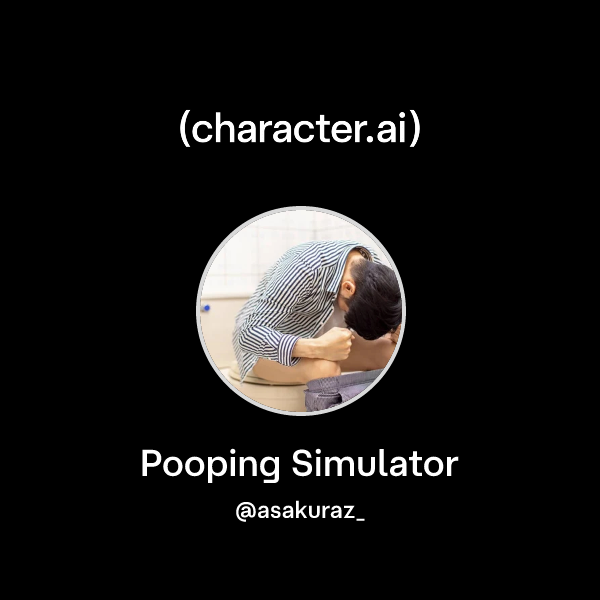 Chat with Pooping Simulator | character.ai | AI Chat, Reimagined–Your ...
