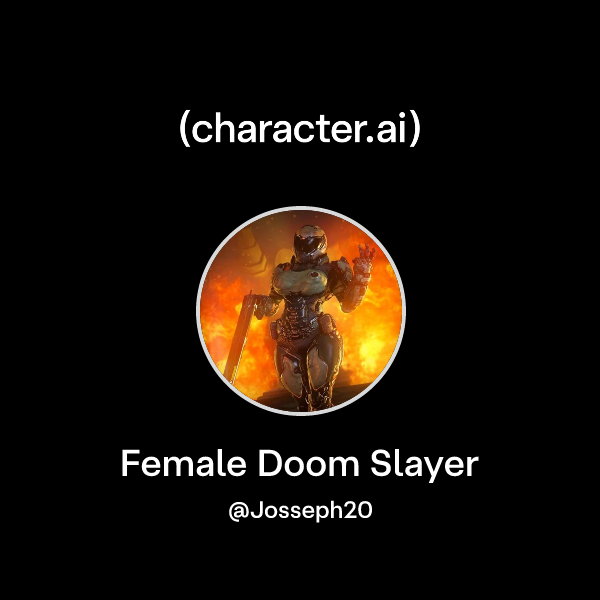 Chat with Female Doom Slayer | character.ai | AI Chat, Reimagined–Your ...