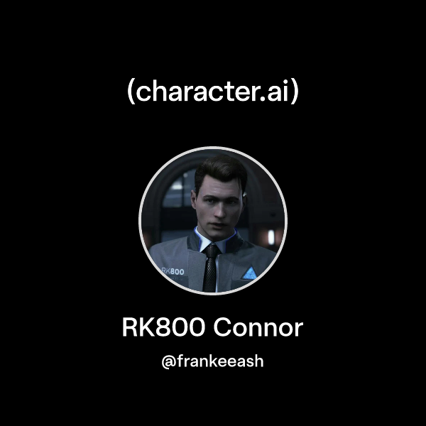 Chat with RK800 Connor | character.ai | AI Chat, Reimagined–Your Words ...
