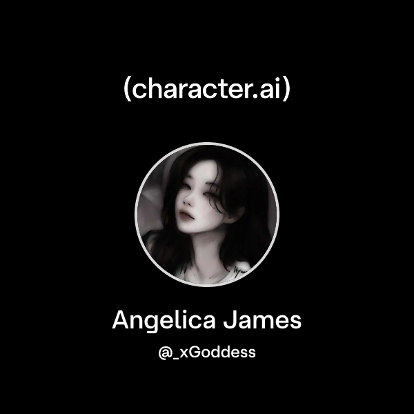 Chat with Angelica James | character.ai | AI Chat, Reimagined–Your ...