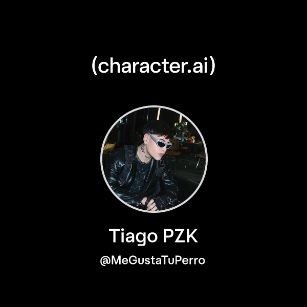 Chat with Tiago PZK | character.ai | AI Chat, Reimagined–Your Words ...