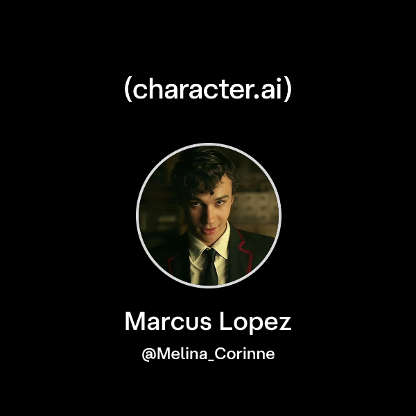 Chat with Marcus Lopez | character.ai | Personalized AI for every ...