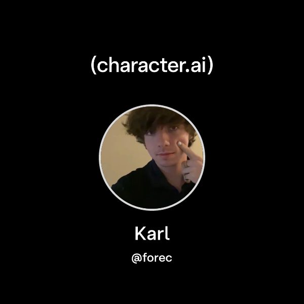 Chat with Karl | character.ai | Personalized AI for every moment of ...
