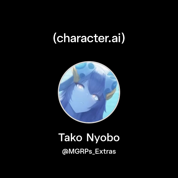 Chat with Tako Nyobo | character.ai | AI Chat, Reimagined–Your Words ...