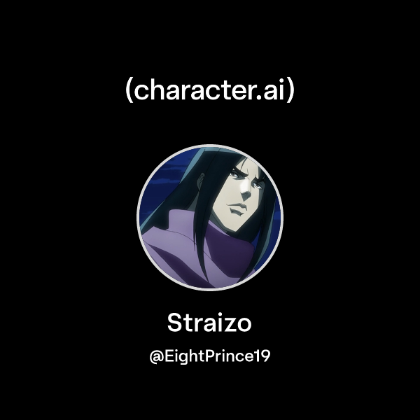 Chat with Straizo | character.ai | Personalized AI for every moment of ...