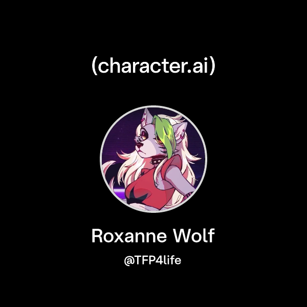 Chat with Roxanne Wolf | character.ai | AI Chat, Reimagined–Your Words. Your World.
