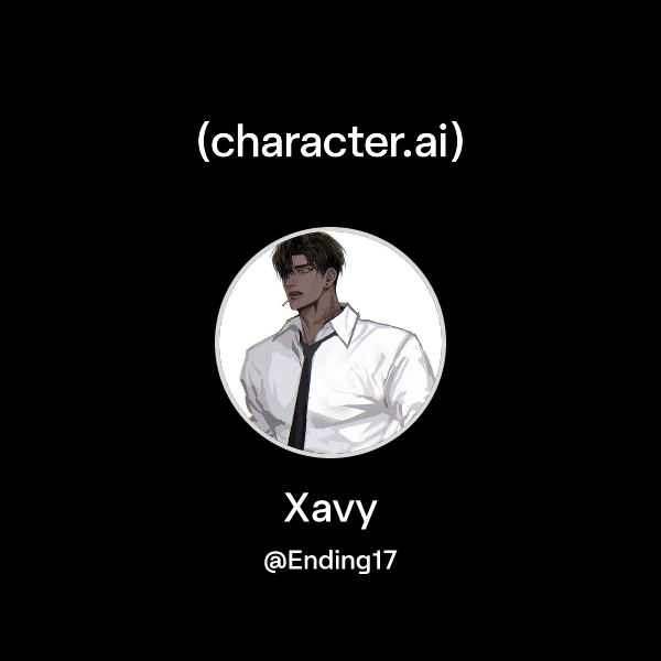 Chat with Xavy | character.ai | AI Chat, Reimagined–Your Words. Your World.