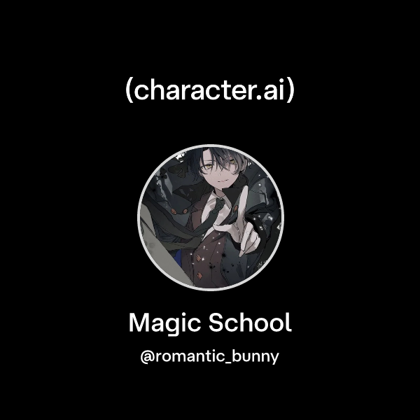 Chat with Magic School | character.ai | AI Chat, Reimagined–Your Words ...