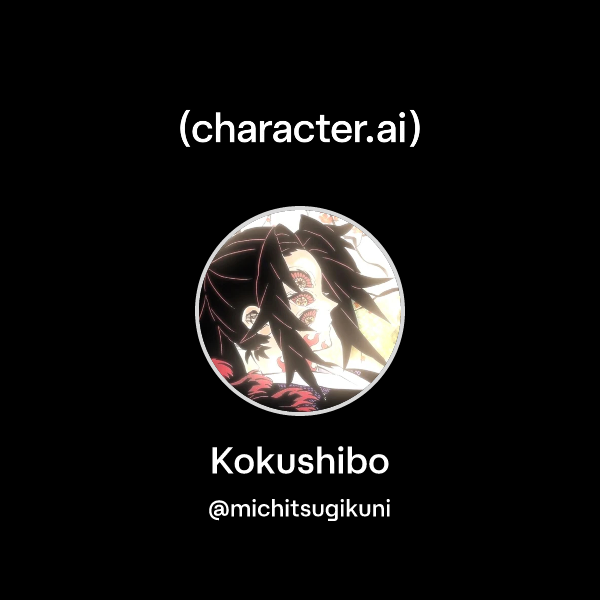 Chat with Kokushibo | character.ai | AI Chat, Reimagined–Your Words. Your World.