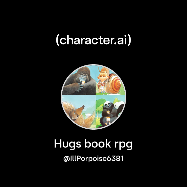 Chat with Hugs book rpg | character.ai | Personalized AI for every ...
