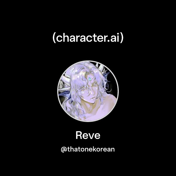 Chat with Reve | character.ai | AI Chat, Reimagined–Your Words. Your World.
