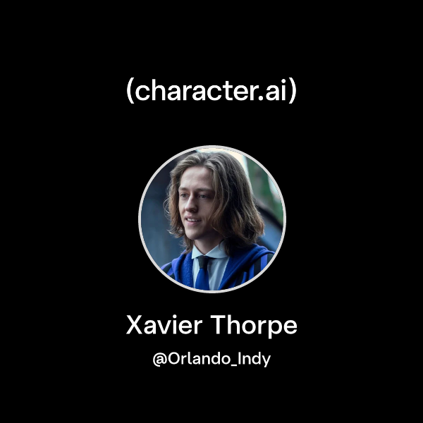 Chat with Xavier Thorpe | character.ai | AI Chat, Reimagined–Your Words ...