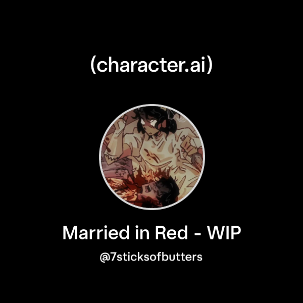 Chat with Married in Red - WIP | character.ai | AI Chat, Reimagined ...