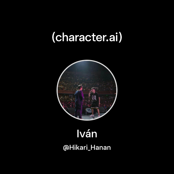 Chat with Iván | character.ai | Personalized AI for every moment of ...